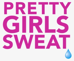 Pretty Girls Sweat Logo - Free Transparent PNG Download - PNGkey