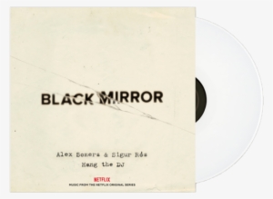 Black Mirror Hang The Dj 12" Vinyl - Alex Somers Black Mirror - Free ...