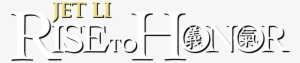 Jet Li - Rise To Honor Png - Free Transparent PNG Download - PNGkey