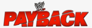 Picture - Wwe Payback - Free Transparent PNG Download - PNGkey