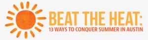 Beat The Heat Tips Header - Beat The Heat Png - Free Transparent PNG ...