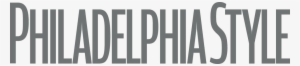 Phillystyle - Philadelphia Style Magazine - Free Transparent PNG ...