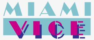Miami Vice Logo Png Transparent - Miami Vice Logo - Free Transparent ...