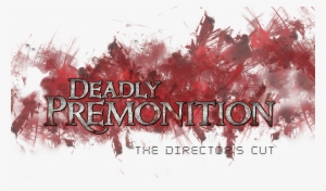 Deadly Premonition - Deadly Premonition Logo - Free Transparent PNG ...