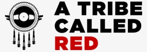 A Tribe Called Red - Tribe Called Red Logo - Free Transparent PNG ...