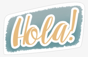 Hola Sticker - Label - Free Transparent PNG Download - PNGkey
