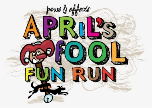 April Fools Fun Run - Graphic Design - Free Transparent PNG Download ...