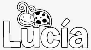 Dibujo De Lucia Para Colorear - Nombre Lucia Para Colorear - Free ...
