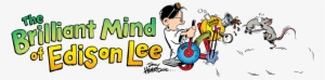 The Brilliant Mind Of Edison Lee - Cartoon - Free Transparent PNG ...