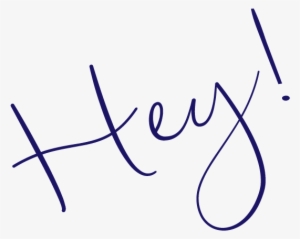 Hey - Calligraphy - Free Transparent PNG Download - PNGkey