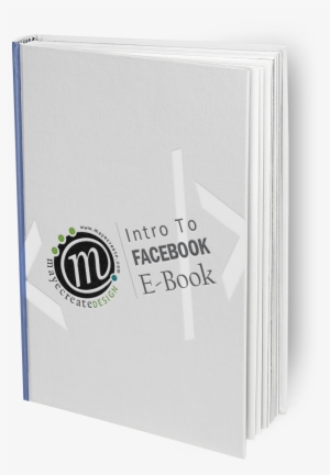 Intro To Facebook E-book - Intro To Business - Free Transparent PNG ...