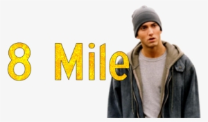 8 Mile Movie Image With Logo And Character - 8 Mile Transparent - Free ...