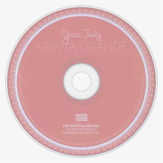 Ariana Grande Yours Truly Cd Disc Image - Yours Truly - Free ...
