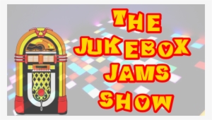 The Jukebox Jams Show - Erinnern Sie Sich Die An Fünfzigerjahre ...