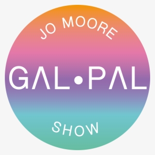 Gal Pal Show - Circle - Free Transparent PNG Download - PNGkey