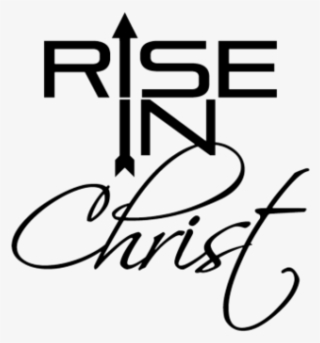 Rise In Christ - Christmas - Free Transparent PNG Download - PNGkey